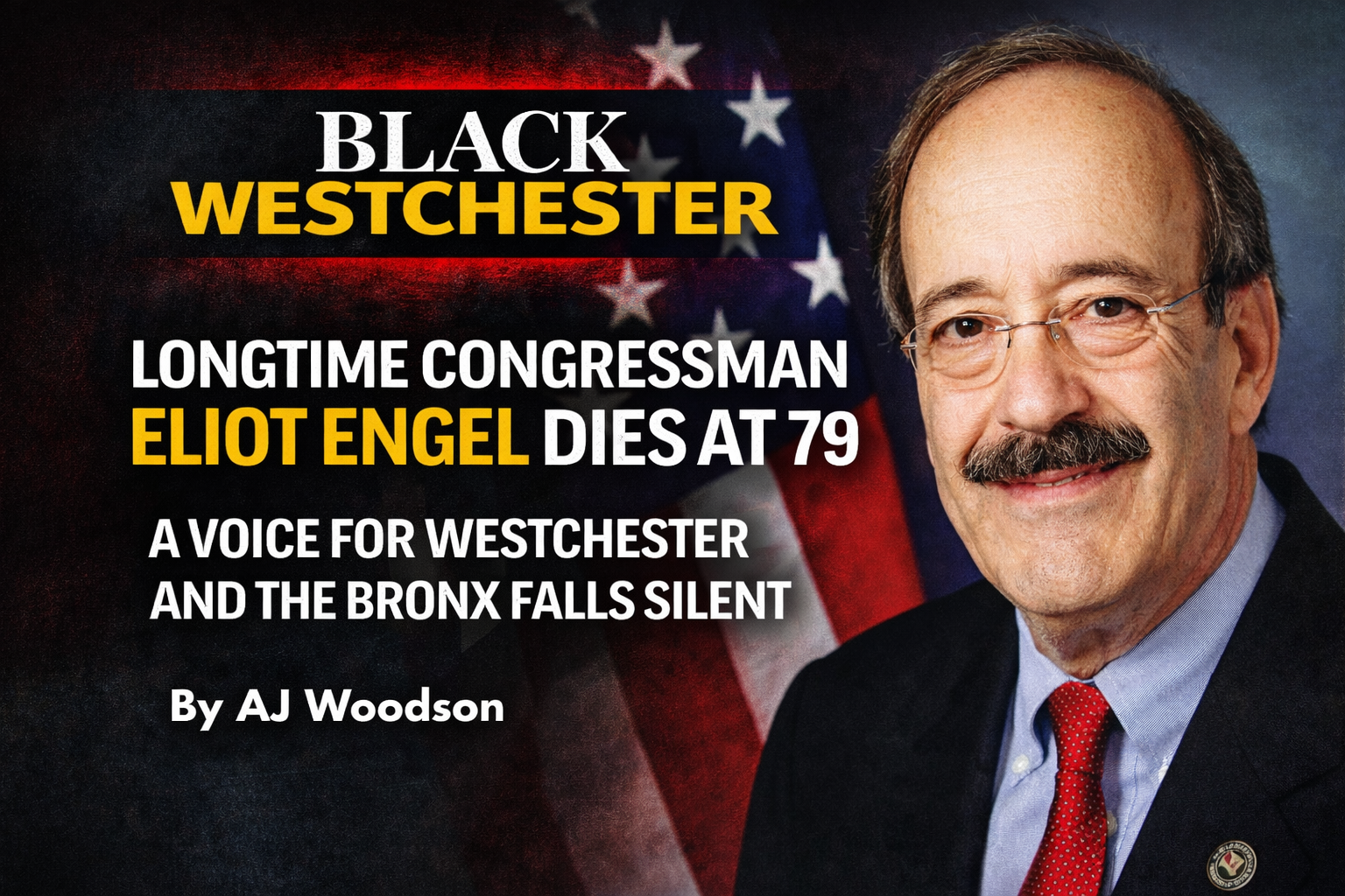 Longtime Congressman Eliot Engel Dies At 79 — A Voice For Westchester ...